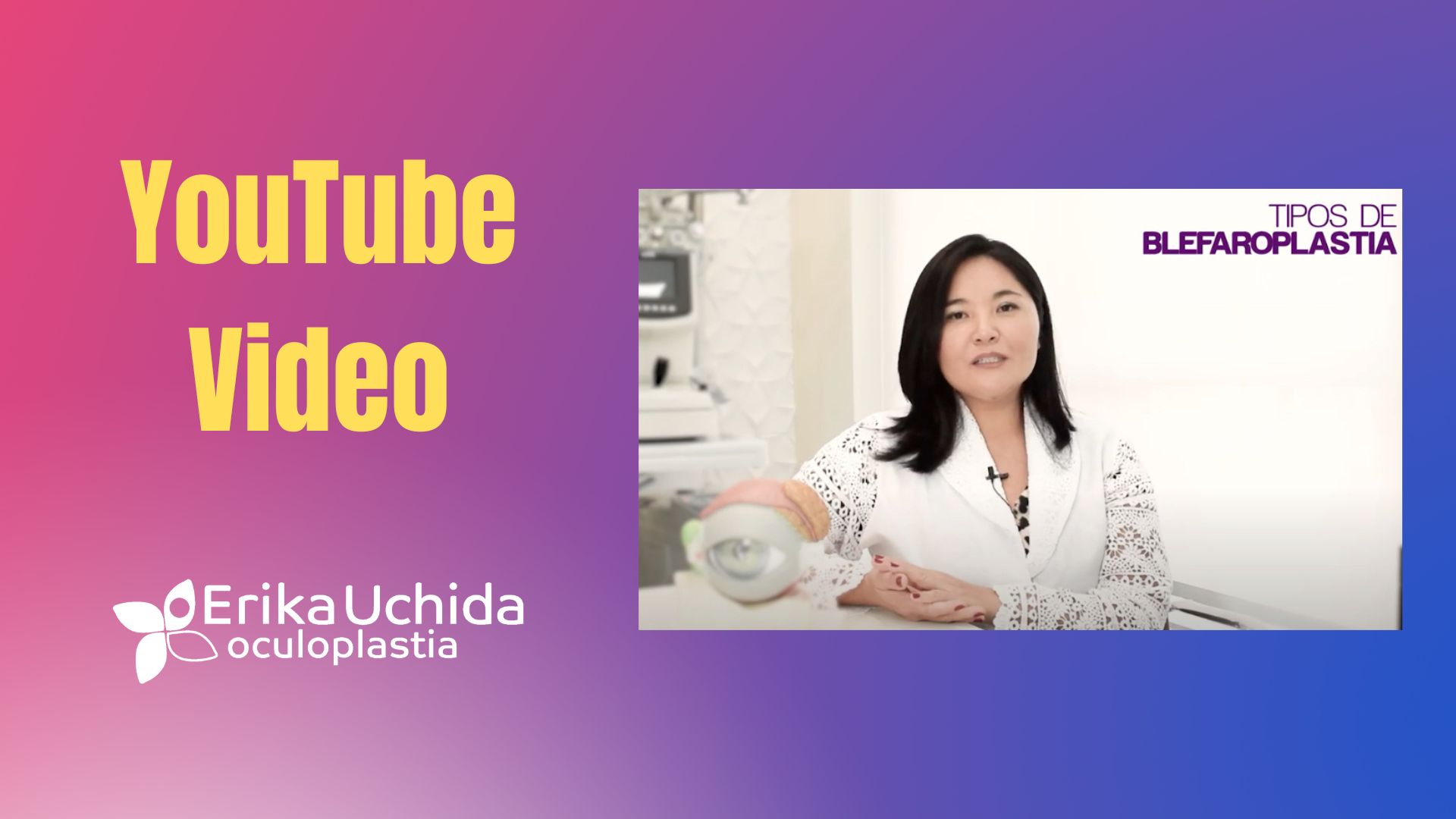 Tipos de blefaroplastia - Erika Uchida Oculoplastia Tipos de blefaroplastia - Erika Uchida Oculoplastia